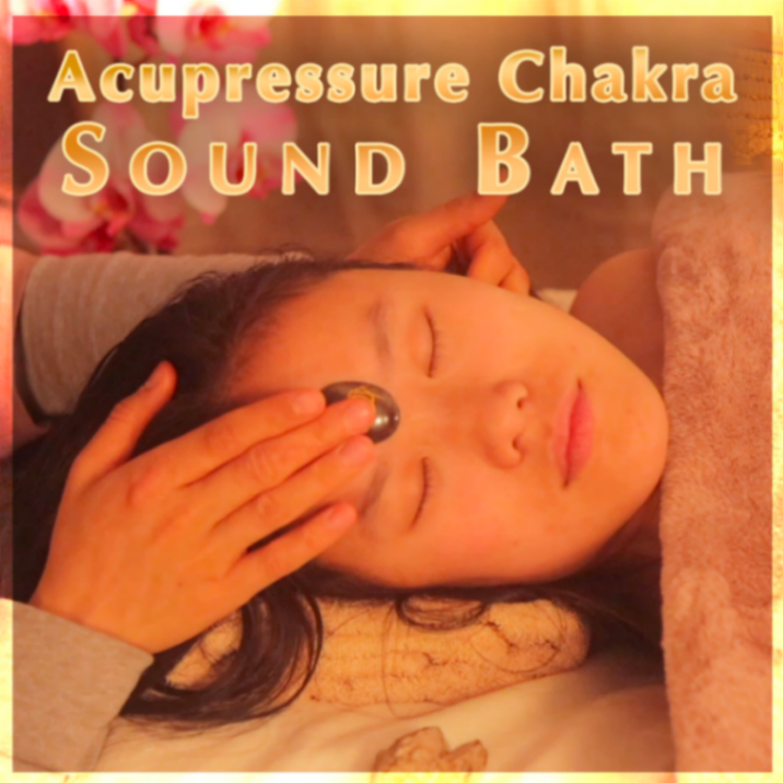Acupressure Chakra Sound Bath by Healing Vibrations (1h 0m 28s) - Aura